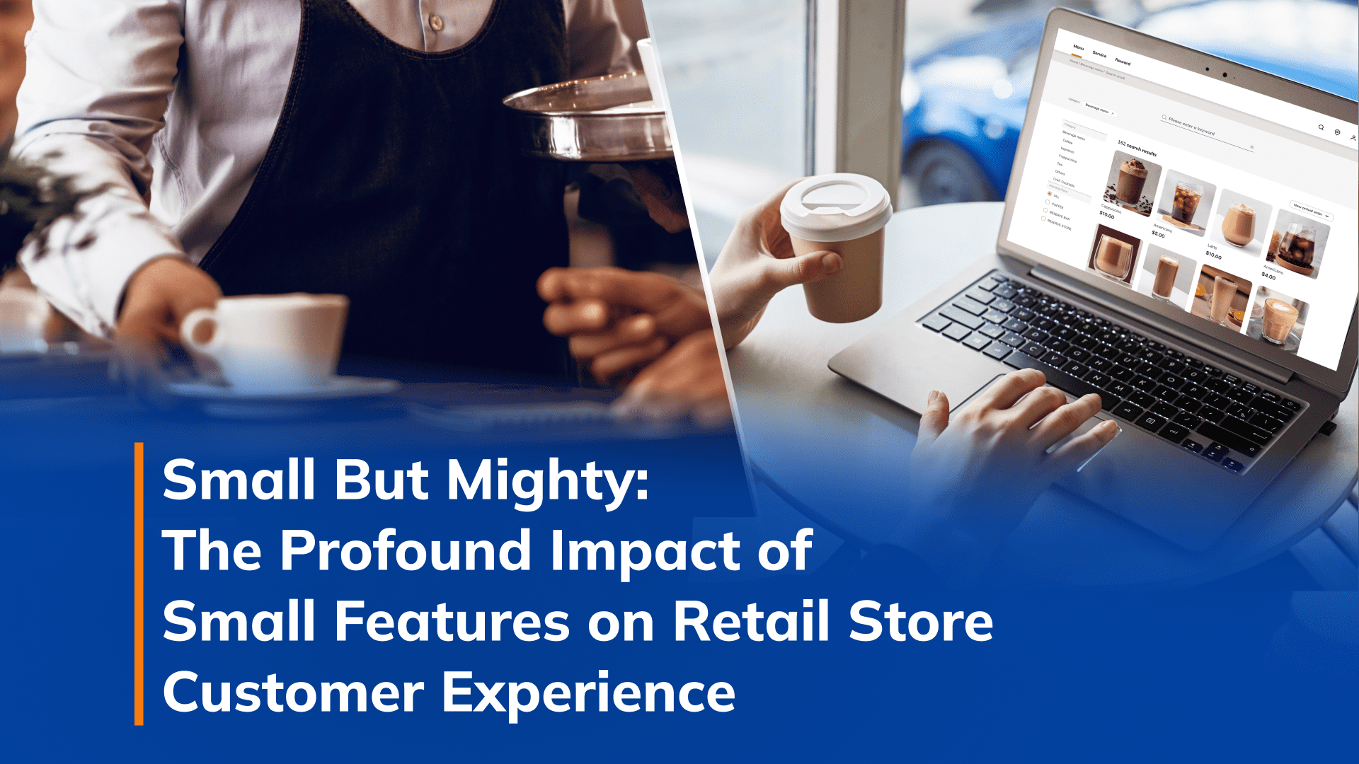 The Impact of Small Features On Retail Store Customer Experience