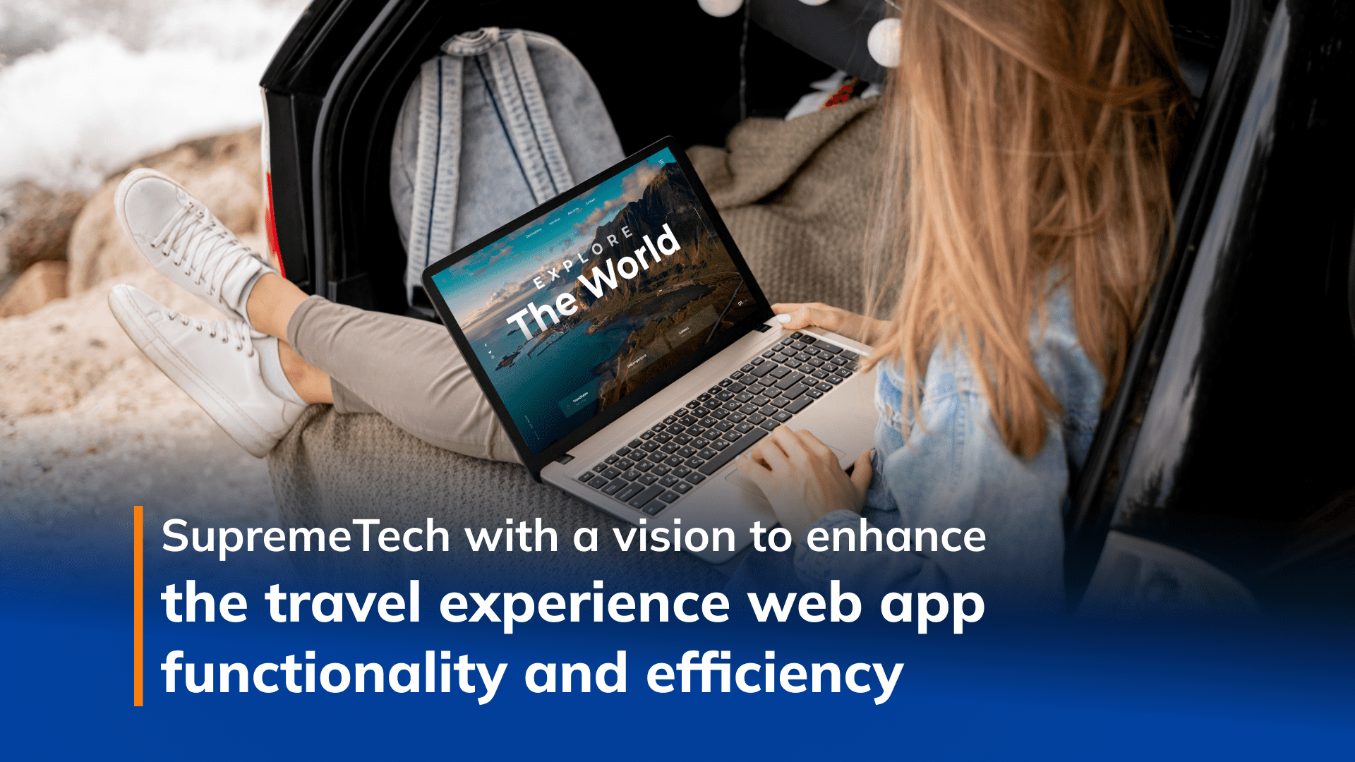 SupremeTech Optimizes A Web App For Better Travel Experience - SupremeTech