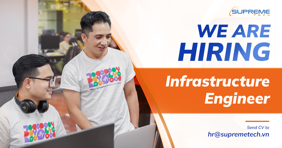 Hiring Infrastructure Engineer position - SupremeTech
