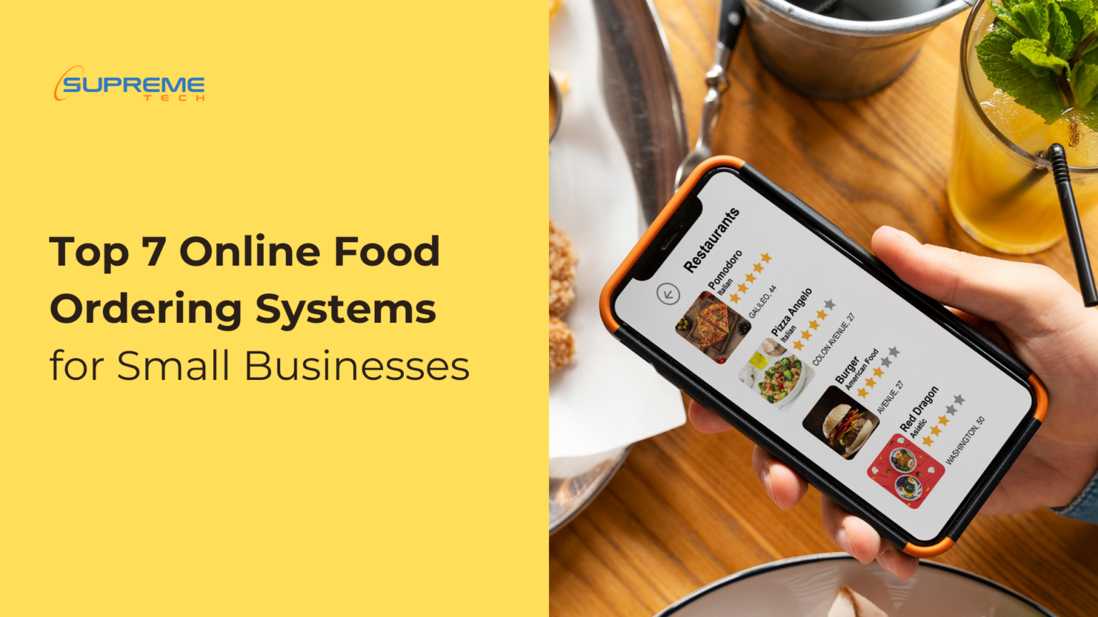 Exploring Top 7 Online Food Ordering Systems for SMEs - SupremeTech