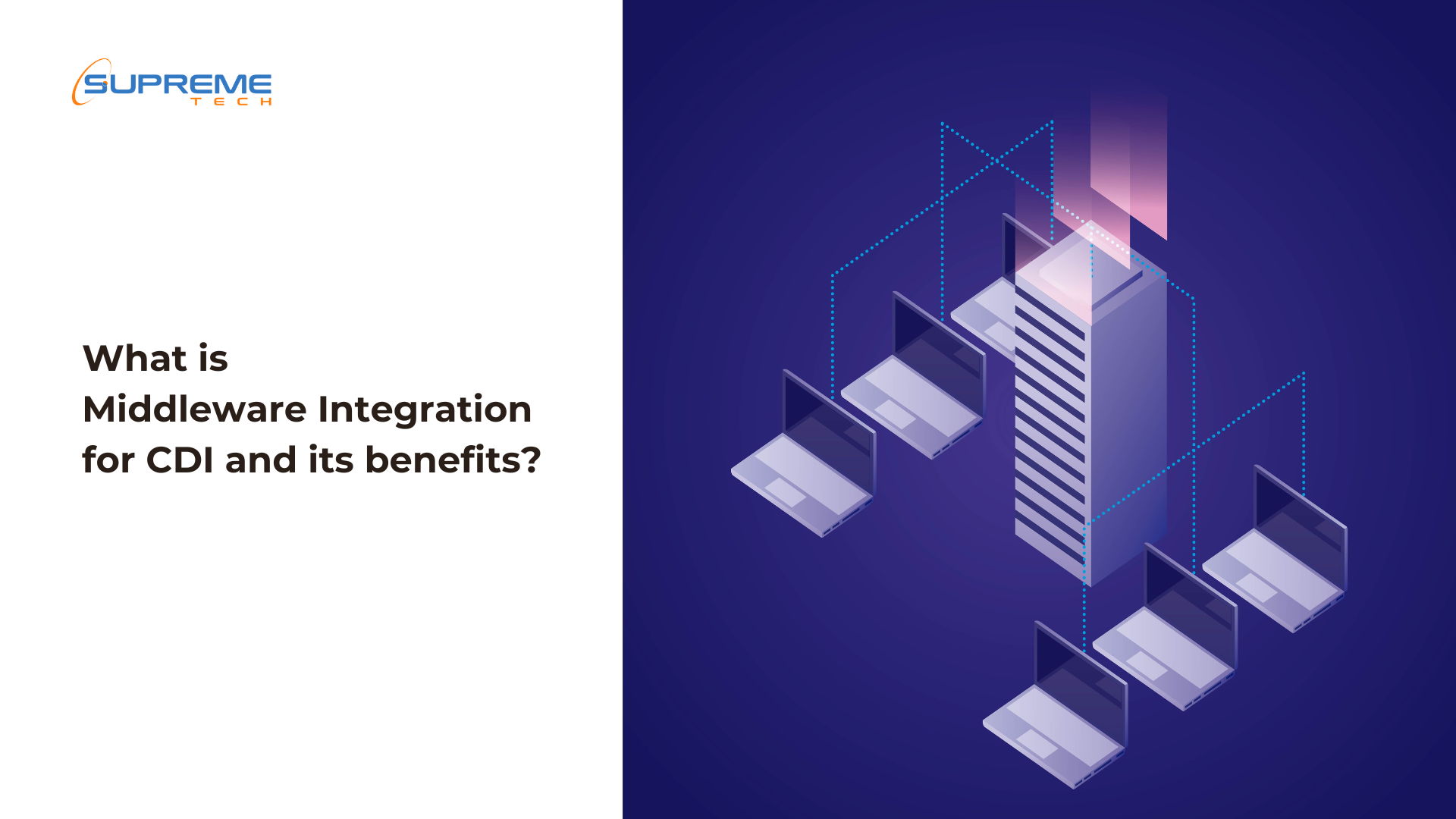 What Is Middleware Integration For Cdi Supremetech